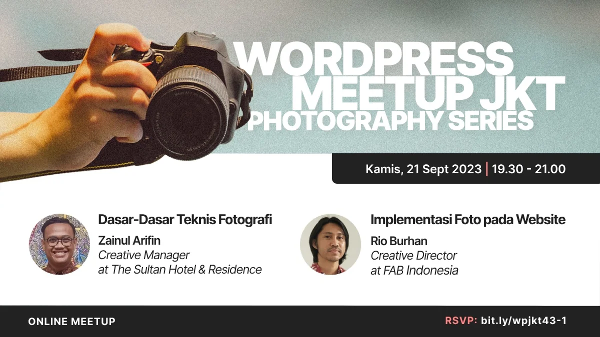 WPJKT Meetup #42 (1): Dasar-Dasar Teknis Fotografi & Implementasi pada Website | Komunitas ...